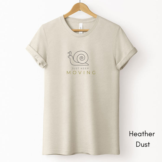 Just Keep Moving Tee | Motivational Short Sleeve Tee | Cute Snail T-sh ...